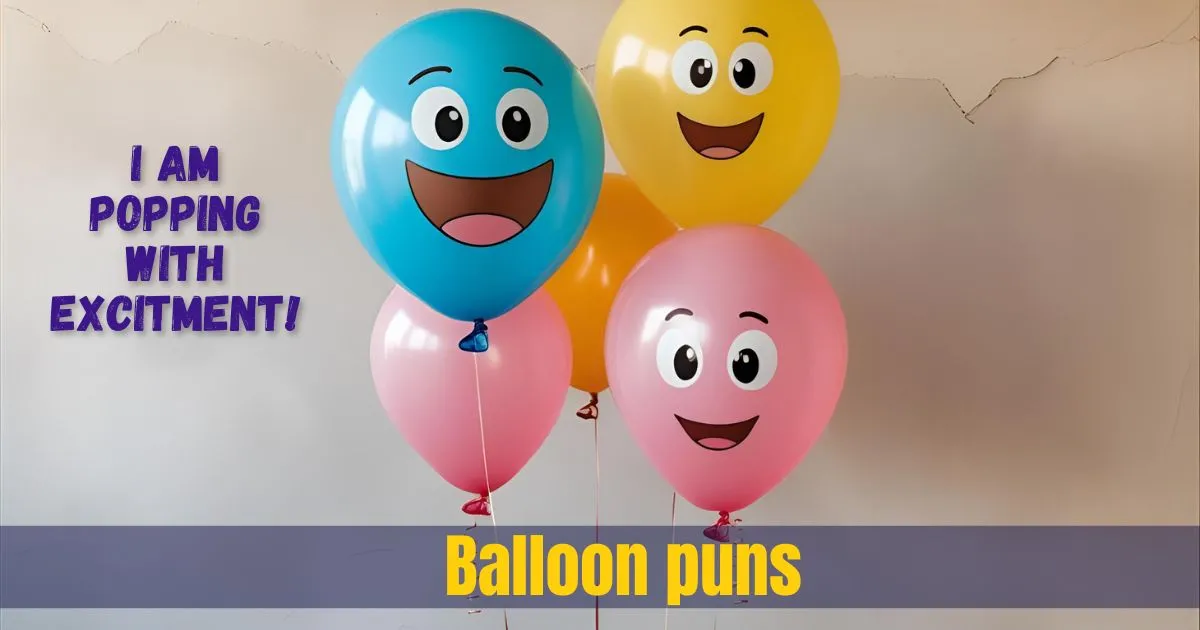 180+ Balloon Puns to Add a Pop of Joy to Any Day