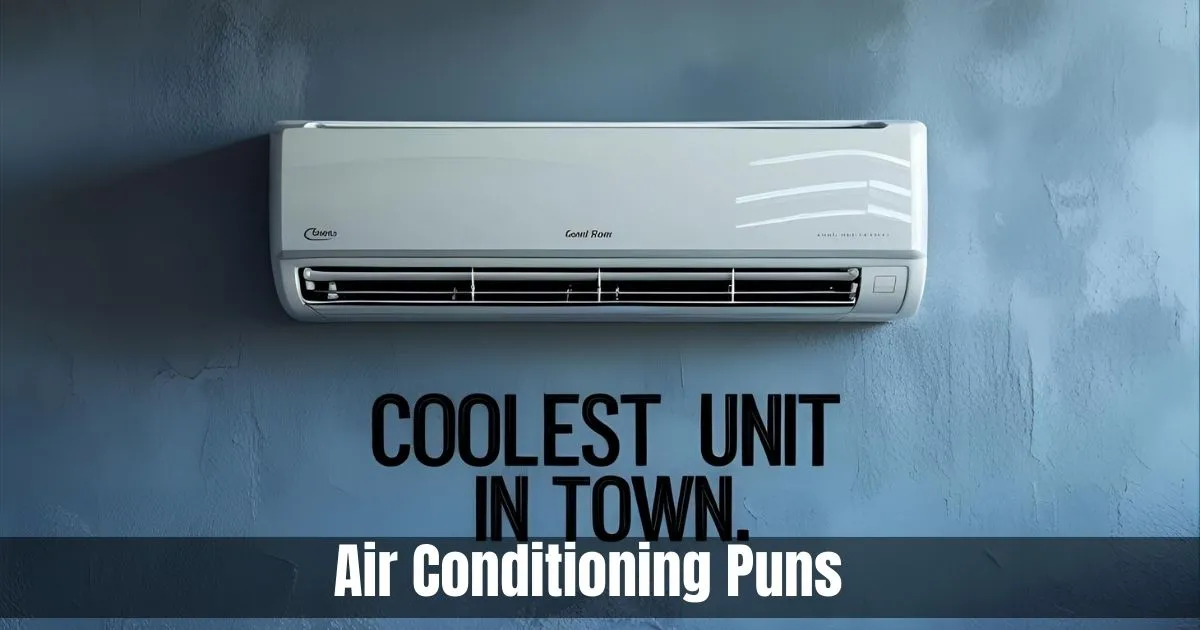 160+ Air Conditioning Puns to Keep Your Humor Cool